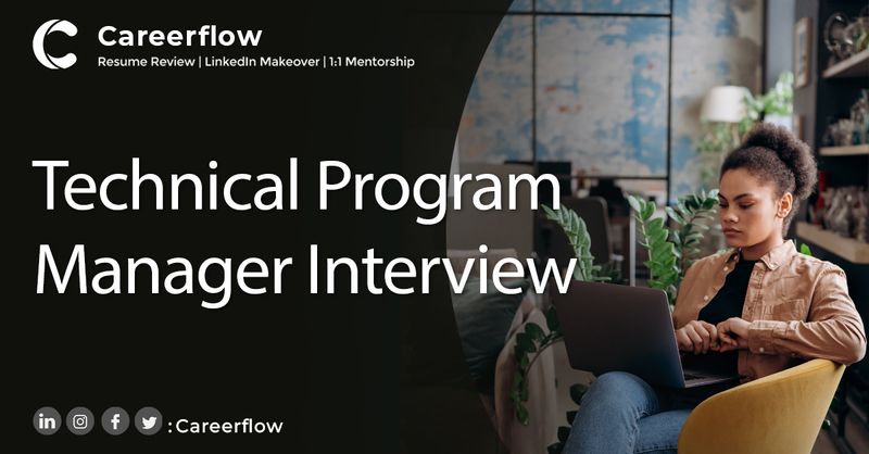 Technical Program Manager Interview Questions and Tips